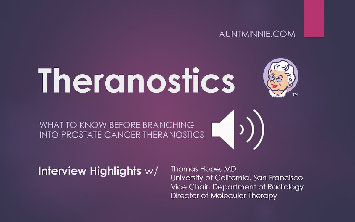 The rise of theranostics: Part 2 -- Moving into communities | AuntMinnie